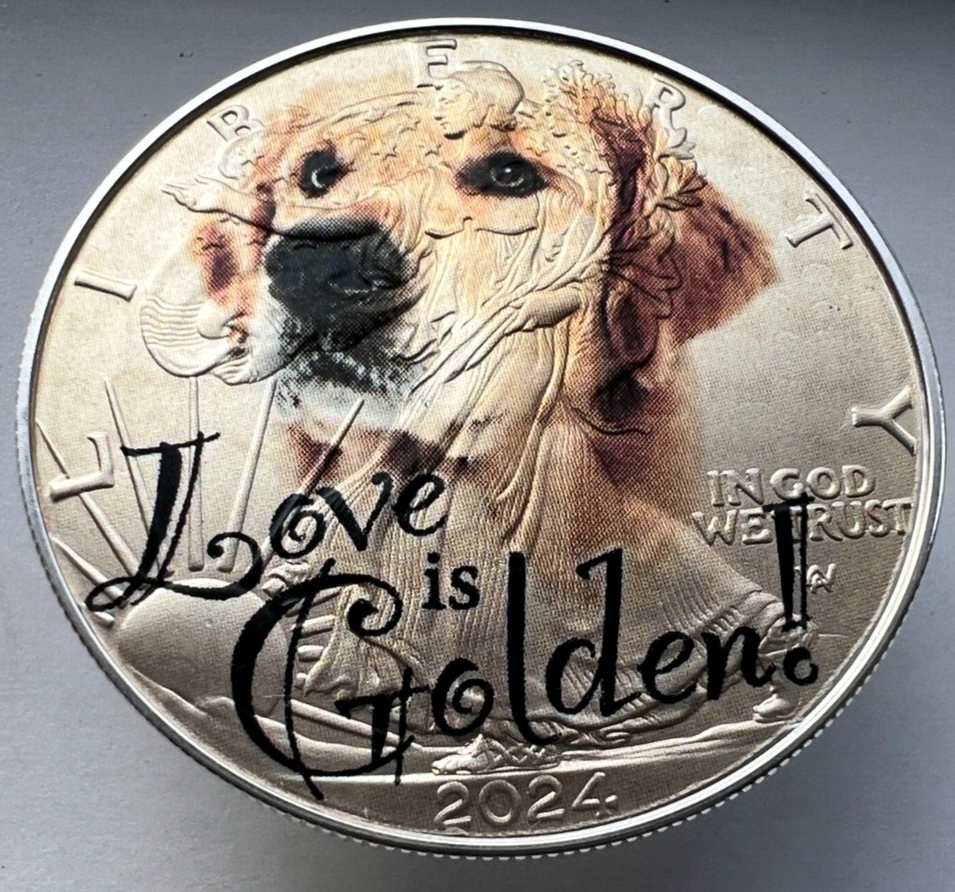 "Love is Golden" Retriever dog American Silver Eagle 1oz .999 Silver D ...